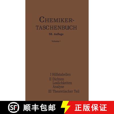 【3-4周达】Chemiker-Taschenbuch: Ein Hilfsbuch für Chemiker, Physiker, Mineralogen, Hüttenmänner, ... [9783642892387]