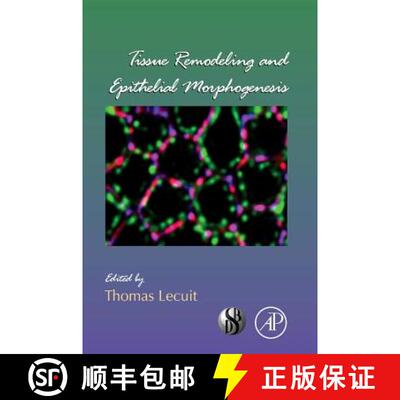 【3-4周达】精装 Tissue Remodeling and Epithelial Morphogenesis: Volume 89 [9780123749024]