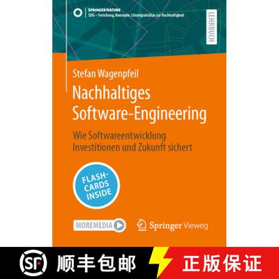 【3-4周达】Nachhaltiges Software-Engineering : Wie Softwareentwicklung Investitionen und Zukunft sichert [9783662721568]