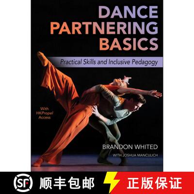 【3-4周达】Dance Partnering Basics: Practical Skills and Inclusive Pedagogy [9781492598060]