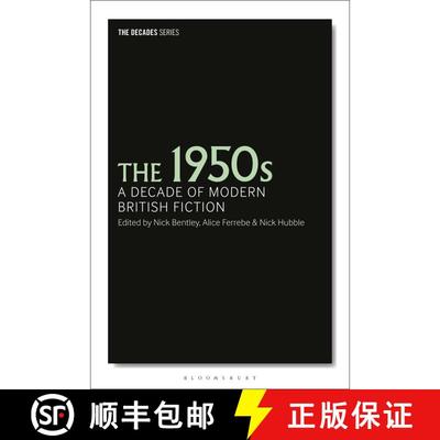 【3-4周达】The 1950s: A Decade of Modern British Fiction [9781350011519]