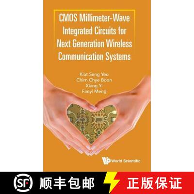 【3-4周达】CMOS Millimeter-Wave Integrated Circuits for Next Generation Wireless Communication Systems [9789811202605]