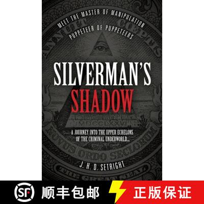 预订 Silverman's Shadow: Meet The Master of Manipulation - Puppeteer of Puppeteers [9781913179359]
