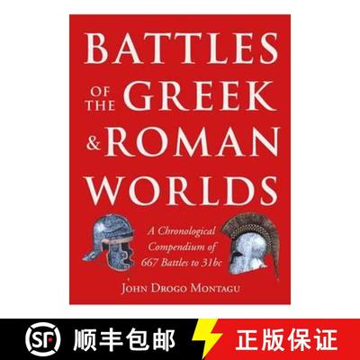 【3-4周达】Battles of the Greek and Roman Worlds: A Chronological Compendium of 667 Battles to 31 BC ... [9781848327900]
