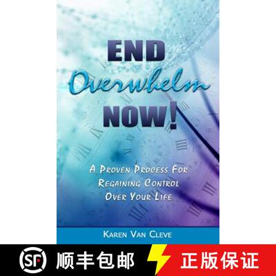 【3-4周达】End Overwhelm Now: A Proven Process for Regaining Control of Your Life [9780978646196]