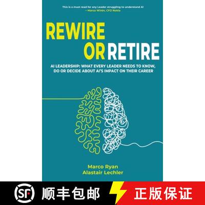 【3-4周达】Rewire or Retire: AI for Leaders: The Choice That Every Leader Must Make About AI Ethics, ... [9781917220316]