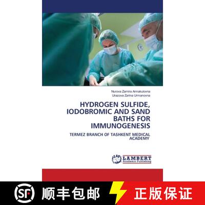 预订 Hydrogen Sulfide, Iodobromic and Sand Baths for Immunogenesis [9786207646982]