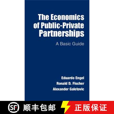 【3-4周达】The Economics of Public-Private Partnerships: A Basic Guide [9781107632783]