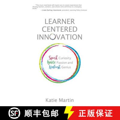 【3-4周达】Learner-Centered Innovation: Spark Curiosity, Ignite Passion and Unleash Genius [9781948334006]