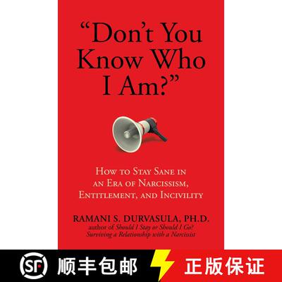 【3-4周达】Don't You Know Who I Am?: How to Stay Sane in an Era of Narcissism, Entitlement, and Inciv... [9781642933574]
