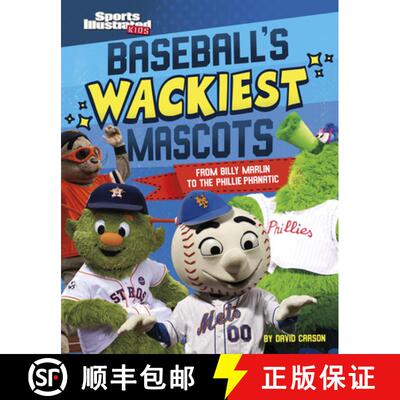 预订 精装 Baseball's Wackiest Mascots: From Billy Marlin to the Phillie Phanatic [9781666353136]