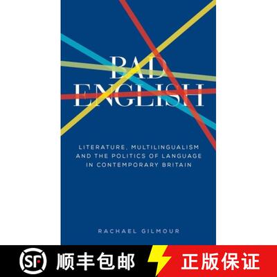 【3-4周达】Bad English : Literature, multilingualism, and the politics of language in contemporary Br... [9781526163820]