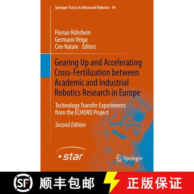 【3-4周达】Gearing Up and Accelerating Cross‐fertilization between Academic and Industrial Robotics ... [9783319038377]