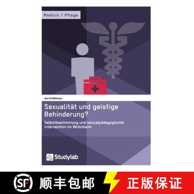 【3-4周达】Sexualität und geistige Behinderung? Selbstbestimmung und sexualpädagogische Interventio... [9783946458838]