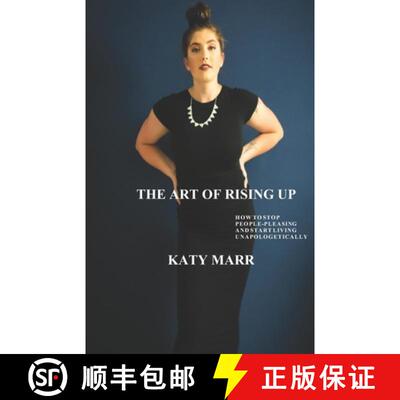 【3-4周达】The Art of Rising Up: How to Stop People-Pleasing and Start Living Unapologetically [9781734677140]