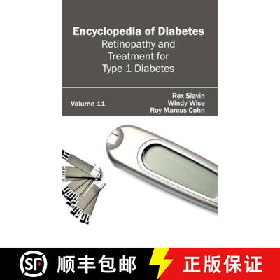 【3-4周达】精装 Encyclopedia of Diabetes: Volume 11 (Retinopathy and Treatment for Type 1 Diabetes): ... [9781632411532]