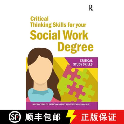 【3-4周达】Critical Thinking Skills for your Social Work Degree [9781912508655]