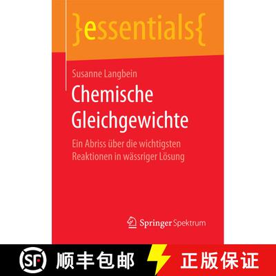 【3-4周达】Chemische Gleichgewichte: Ein Abriss UEber Die Wichtigsten Reaktionen in Wassriger Loesung... [9783658171742]