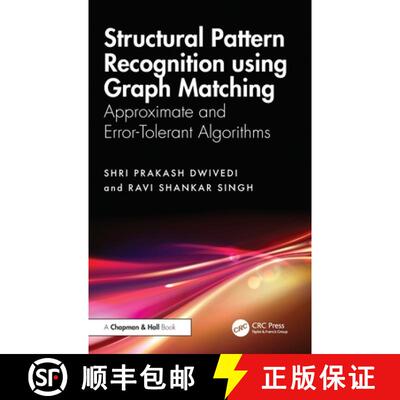 【3-4周达】精装 Structural Pattern Recognition Using Graph Matching: Approximate and Error-Tolerant A... [9781032850344]