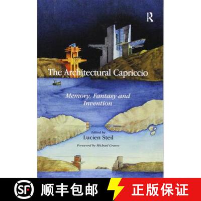 【3-4周达】The Architectural Capriccio: Memory, Fantasy and Invention [9781138246447]