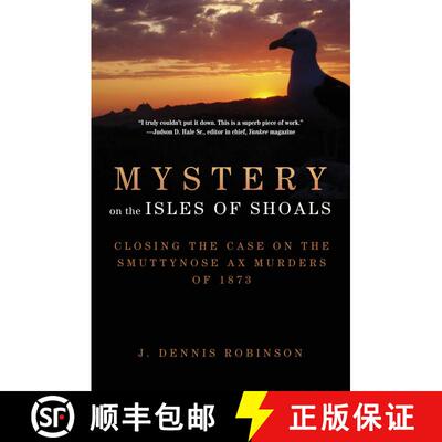 【3-4周达】Mystery on the Isles of Shoals: Closing the Case on the Smuttynose Ax Murders of 1873 [9781510741775]