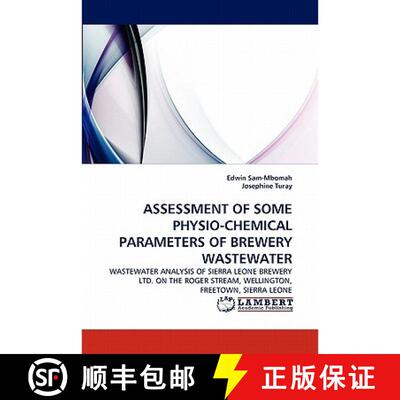 【3-4周达】Assessment of Some Physio-Chemical Parameters of Brewery Wastewater [9783843372718]