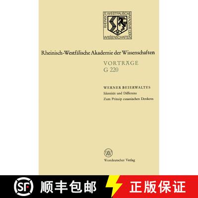 【3-4周达】Identität und Differenz. Zum Prinzip cusanischen Denkens: 219. Sitzung am 16. Februar 197... [9783531072203]