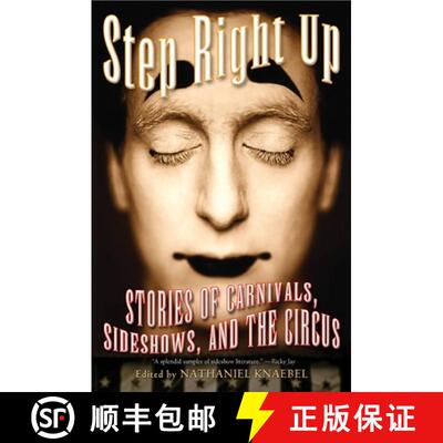 【3-4周达】Step Right Up: Stories of Carnivals, Sideshows, and the Circus [9780786713325]