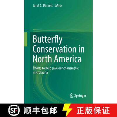 【3-4周达】精装 Butterfly Conservation in North America: Efforts to help save our charismatic microfauna [9789401798518]