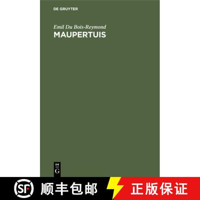 【3-4周达】精装 Maupertuis: Rede Zur Feier Des Geburtstages Friedrich's II. Und Des Geburtstages Sein... [9783112449011]