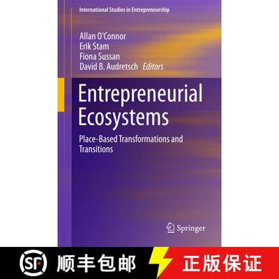 【3-4周达】Entrepreneurial Ecosystems : Place-Based Transformations and Transitions (Softcover reprin... [9783319875804]