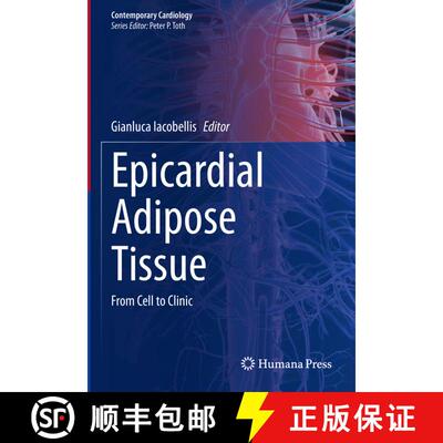 【3-4周达】精装 Epicardial Adipose Tissue: From Cell to Clinic [9783030405694]
