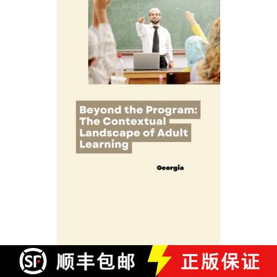 【3-4周达】Beyond the Program: The Contextual Landscape of Adult Learning [9783384253194]
