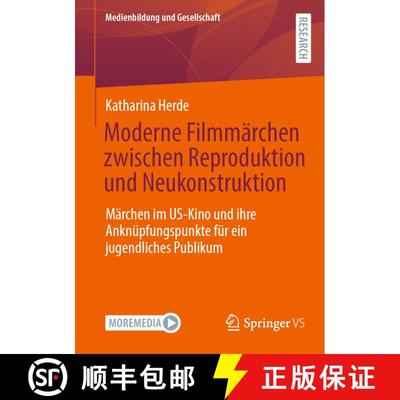 【3-4周达】Moderne Filmmärchen zwischen Reproduktion und Neukonstruktion : Märchen im US-Kino und i... [9783658467913]