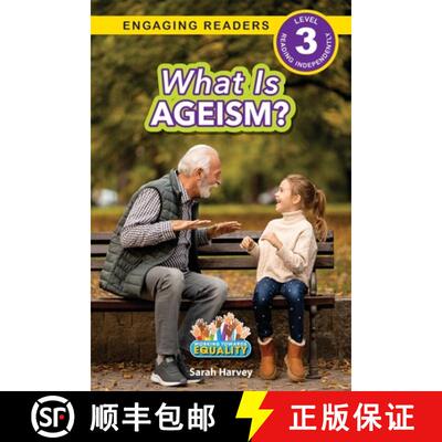 【3-4周达】What is Ageism?: Working Towards Equality (Engaging Readers, Level 3) [9781774768686]
