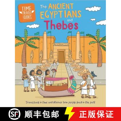 【3-4周达】Time Travel Guides: Ancient Egyptians and Thebes [9781445188850]