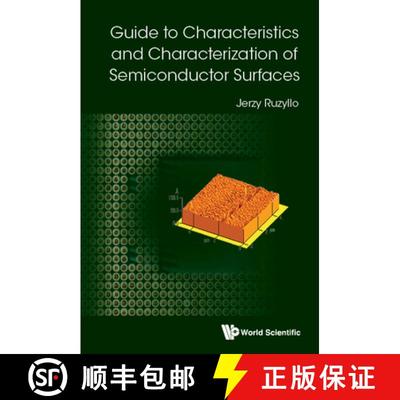 【3-4周达】Guide to Characteristics and Characterization of Semiconductor Surfaces [9789811254819]