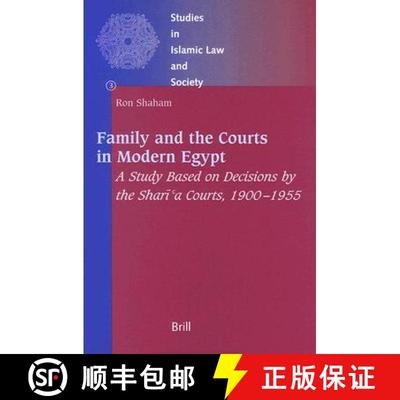 预订 Family and the Courts in Modern Egypt: A Study Based on Decisions by the Sharī'a Courts, 19... [9789004107427]