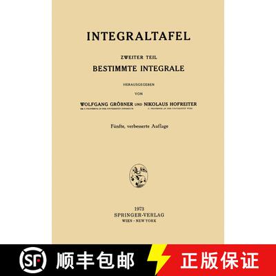 【3-4周达】Integraltafel: Zweiter Teil Bestimmte Integrale (5. Auflage 1973) (5. Auflage 1973) (5. Au... [9783211811870]
