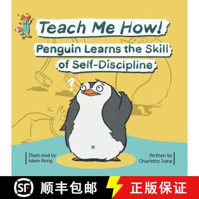 【3-4周达】Teach Me How! Penguin Learns the Skill of Self-Discipline (Teach Me How! Children's Series) [9781647431884]