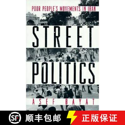 【3-4周达】Street Politics – Poor People′s Movements in Iran (Paper) [9780231108591]