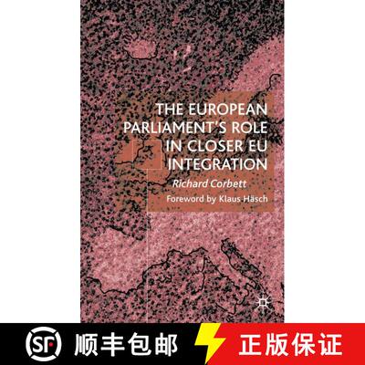 【3-4周达】The European Parliament's Role in Closer EU Integration [9780333949382]
