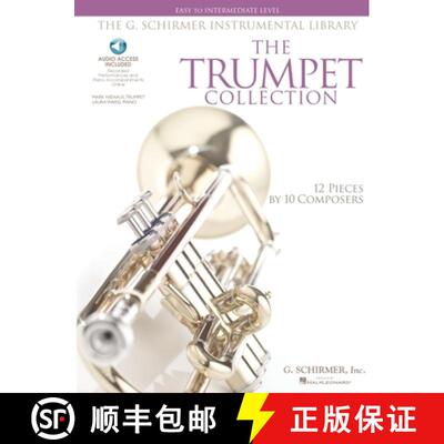 【3-4周达】The G. Schirmer Instrumental Library: The Trumpet Collection: Easy to Intermediate Level S... [9781423406518]