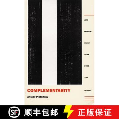 【3-4周达】Complementarity – Anti–Epistemology After Bohr and Derrida [9780822314370]