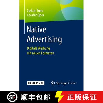 【3-4周达】Native Advertising: Digitale Werbung mit neuen Formaten [9783658213688]
