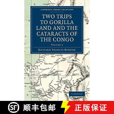 【3-4周达】Two Trips to Gorilla Land and the Cataracts of the Congo - Volume             2 [9781108031356]