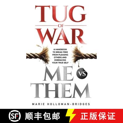 【3-4周达】Tug of War Me vs Them: A Handbook To Break Free From Pleasing Others And Embracing Your Tr... [9798992304527]