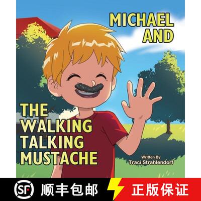 预订 Michael and the Walking Talking Mustache [9781779413000]