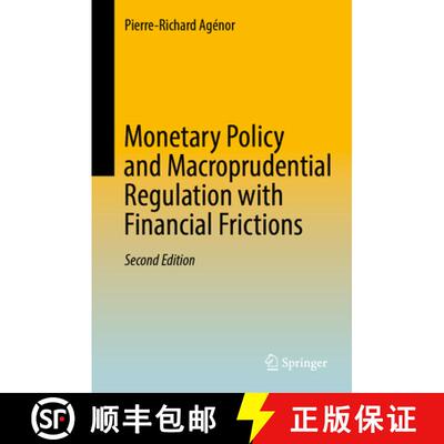 【3-4周达】Monetary Policy and Macroprudential Regulation with Financial Frictions (Second Edition 20... [9783032016720]