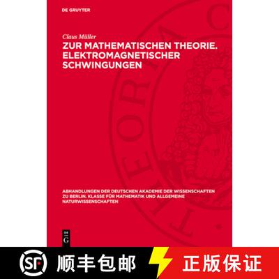 【3-4周达】Zur Mathematischen Theorie. Elektromagnetischer Schwingungen [9783112759103]